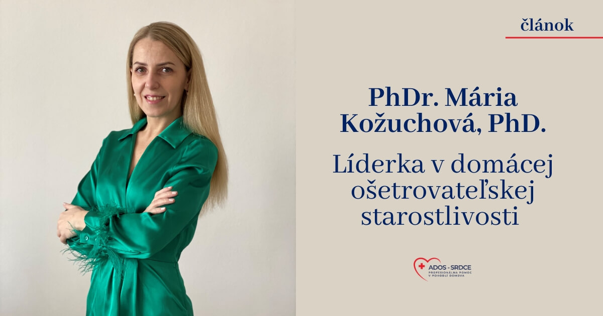 Mária Kožuchová: Líderka v domácej ošetrovateľskej starostlivosti